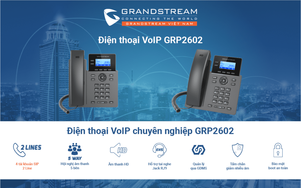 Điện Thoại VoIP GRP2602 » Grandstream Việt Nam